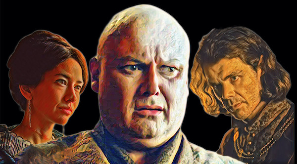The masters of whispers influence destiny in Westeros
